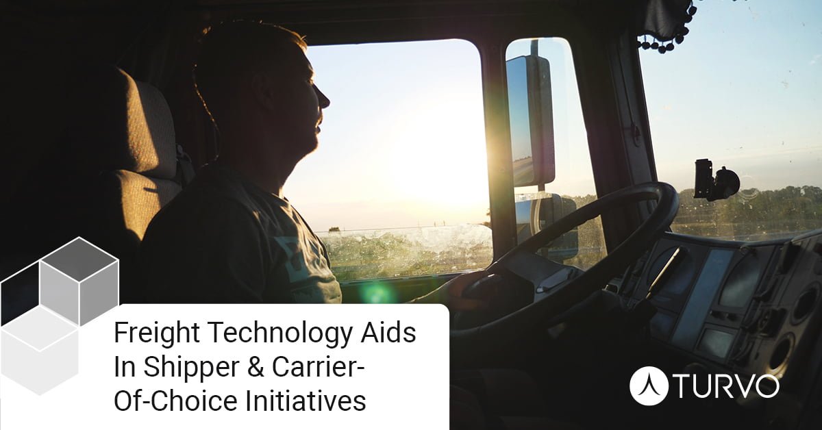 How Freight Technology Aids in Shipper & Carrier-Of-Choice Initiatives